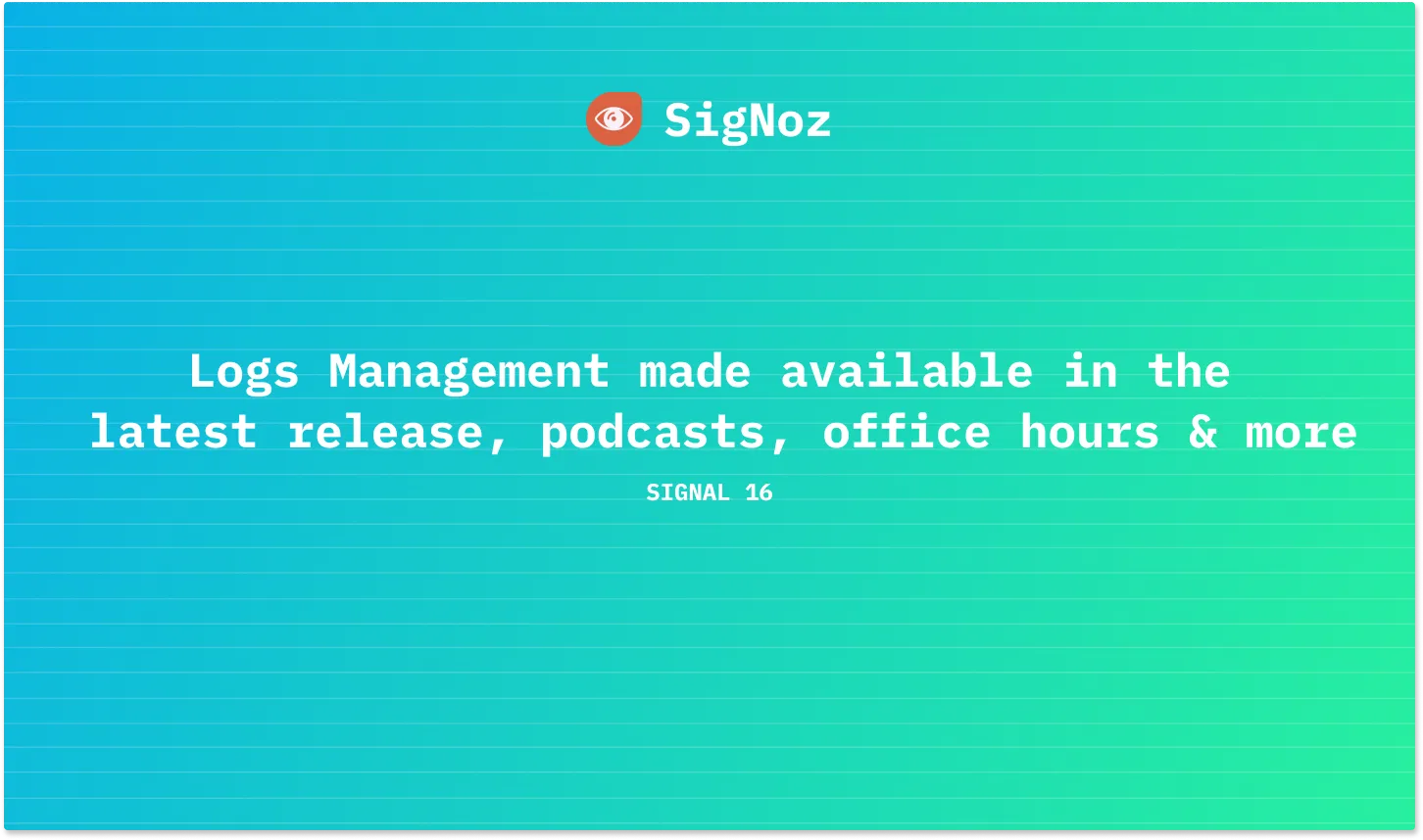Logs Management made available in the latest release, podcasts, office ...