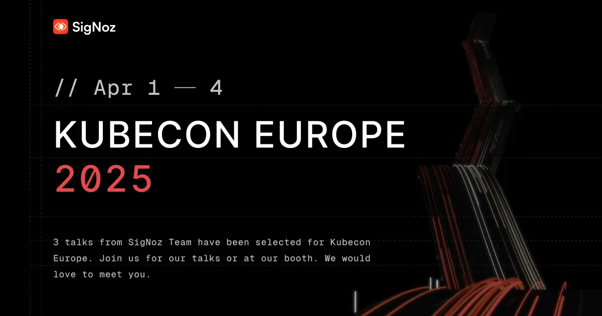 KubeCon + CloudNativeCon Europe 2025 | SigNoz