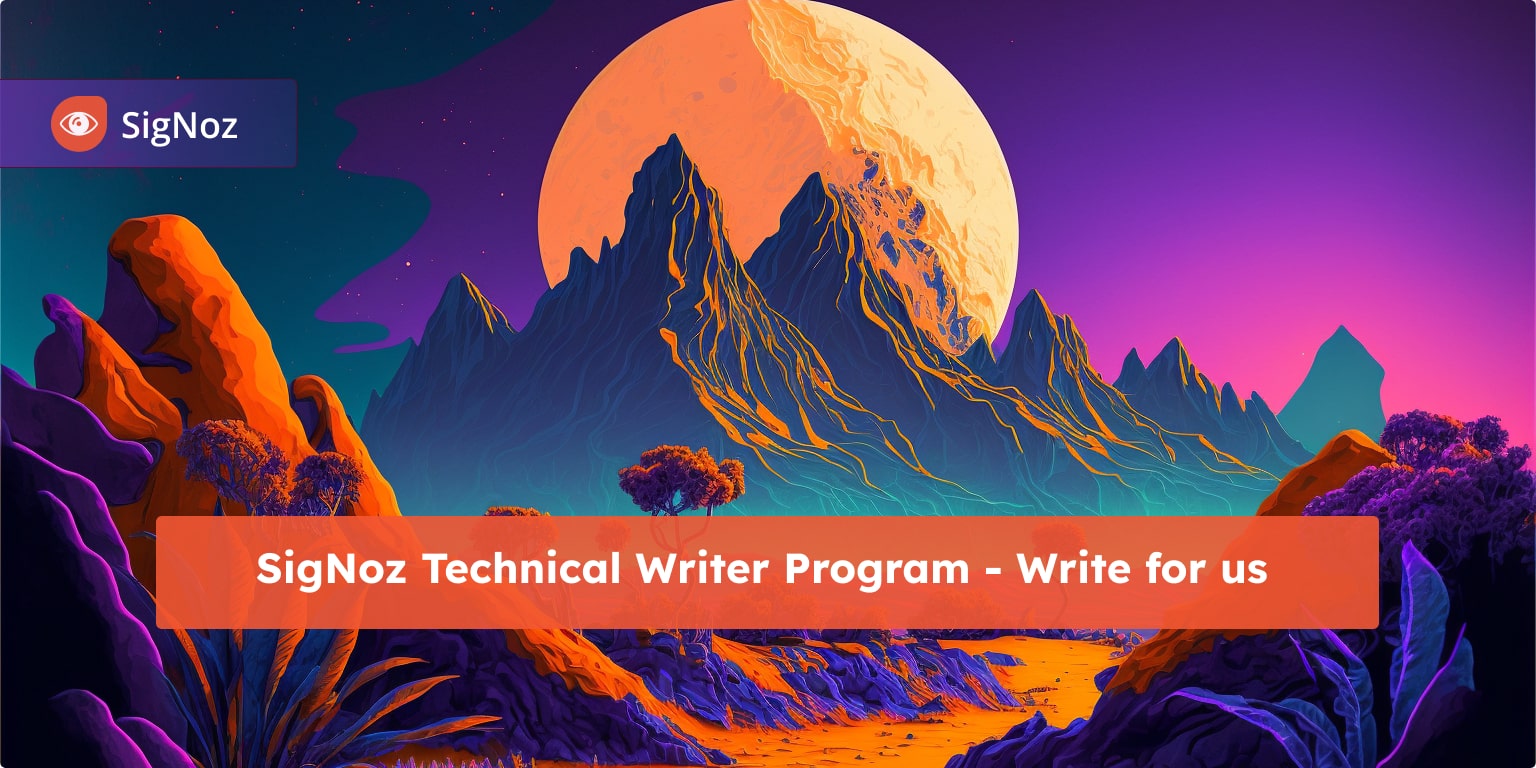 SigNoz Technical Writer Program | SigNoz